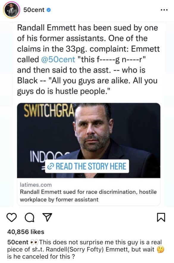 Randall Emmett Sued for Racial Discrimination, 50 Cent Reacts